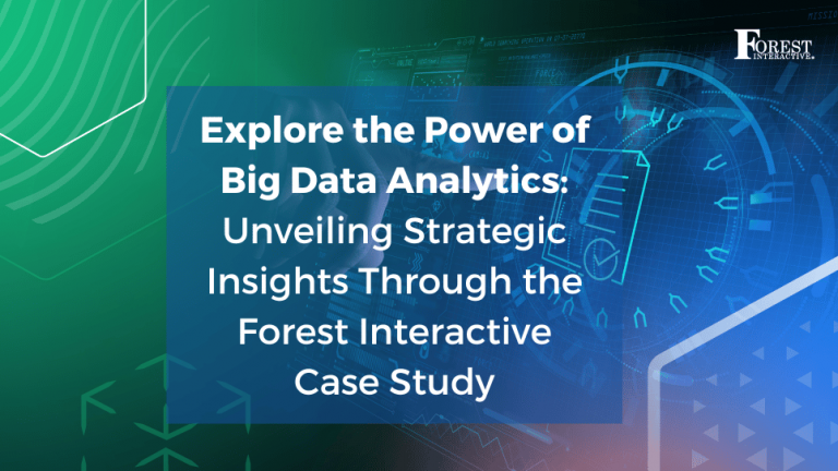 Big Data Analytics for Strategic Decision-Making: A Forest Interactive Case Study - Forest ...